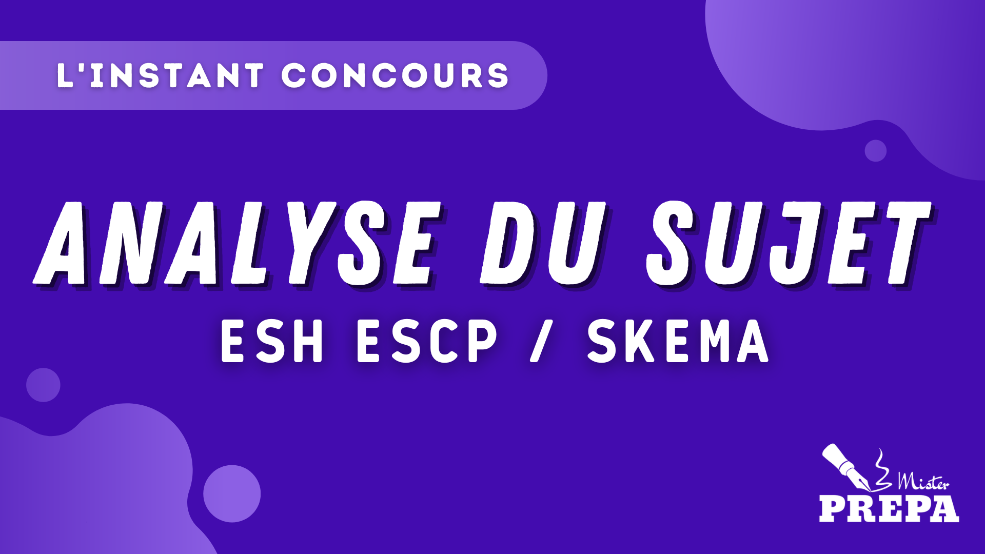 ESH ESCP/ SKEMA 2023 – Analyse du sujet - Mister Prépa