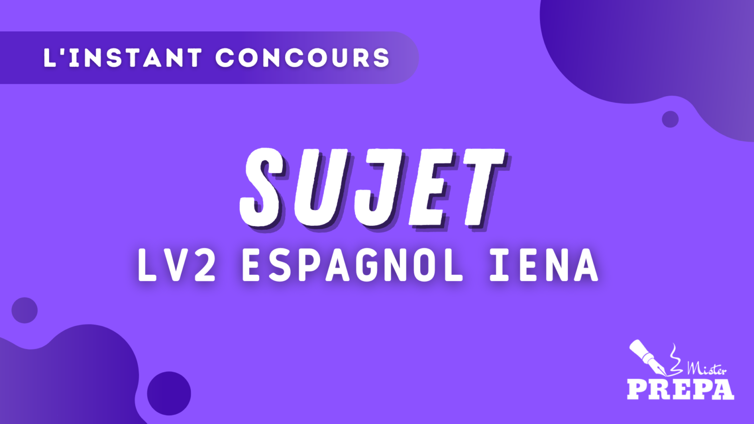 LV2 ESPAGNOL IENA 2023 – Sujet - Mister Prépa
