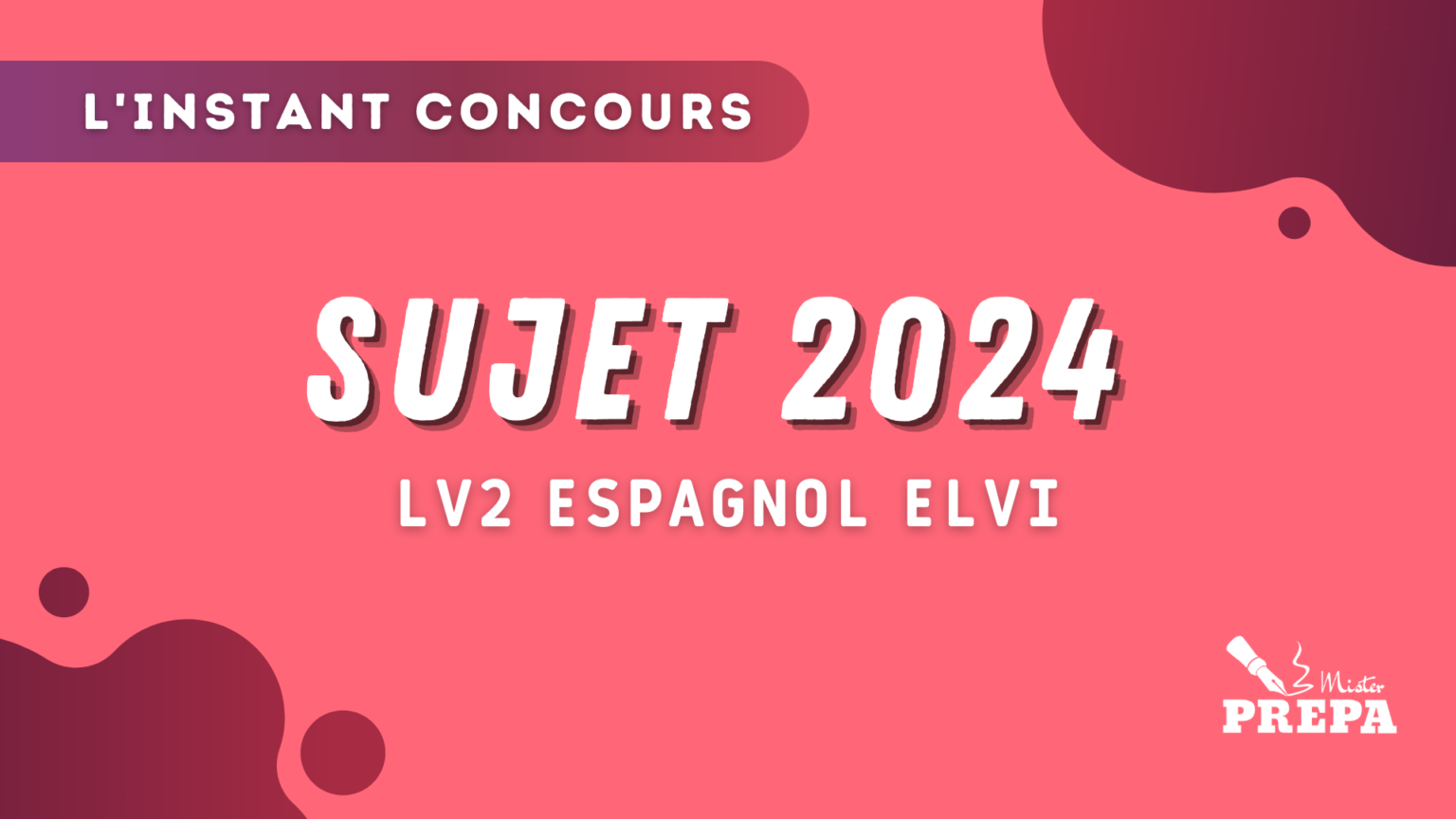 Espagnol LV2 ELVI 2024 – Sujet - Mister Prépa