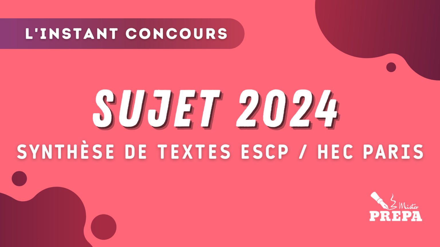 Synthèse de textes ESCP / HEC Paris 2024 – Sujet - Mister Prépa