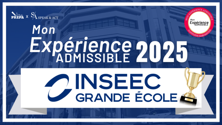 Oraux INSEEC 2025 : Mon Expérience Admissible (200€ à gagner) - Mister Prépa